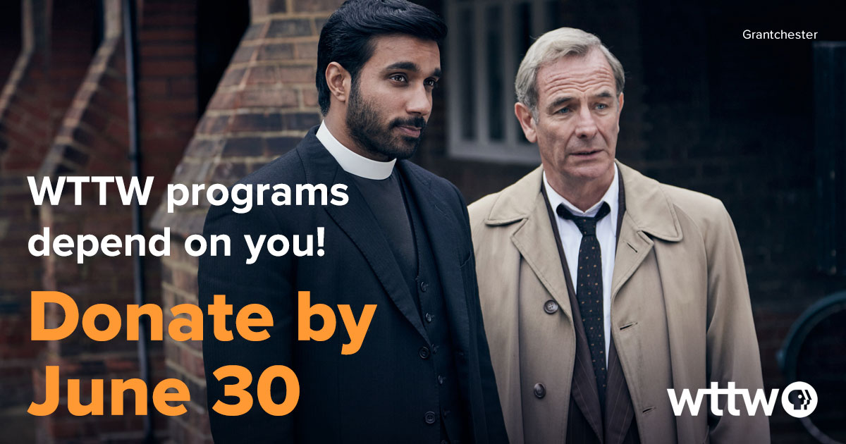 Support WTTW by June 30 | WTTW Chicago